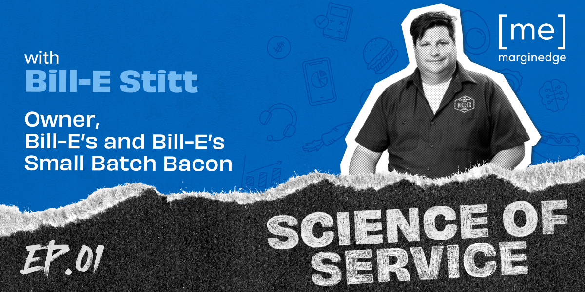 Science of Service Episode 1: Bringing home the bacon with Bill-E Stitt